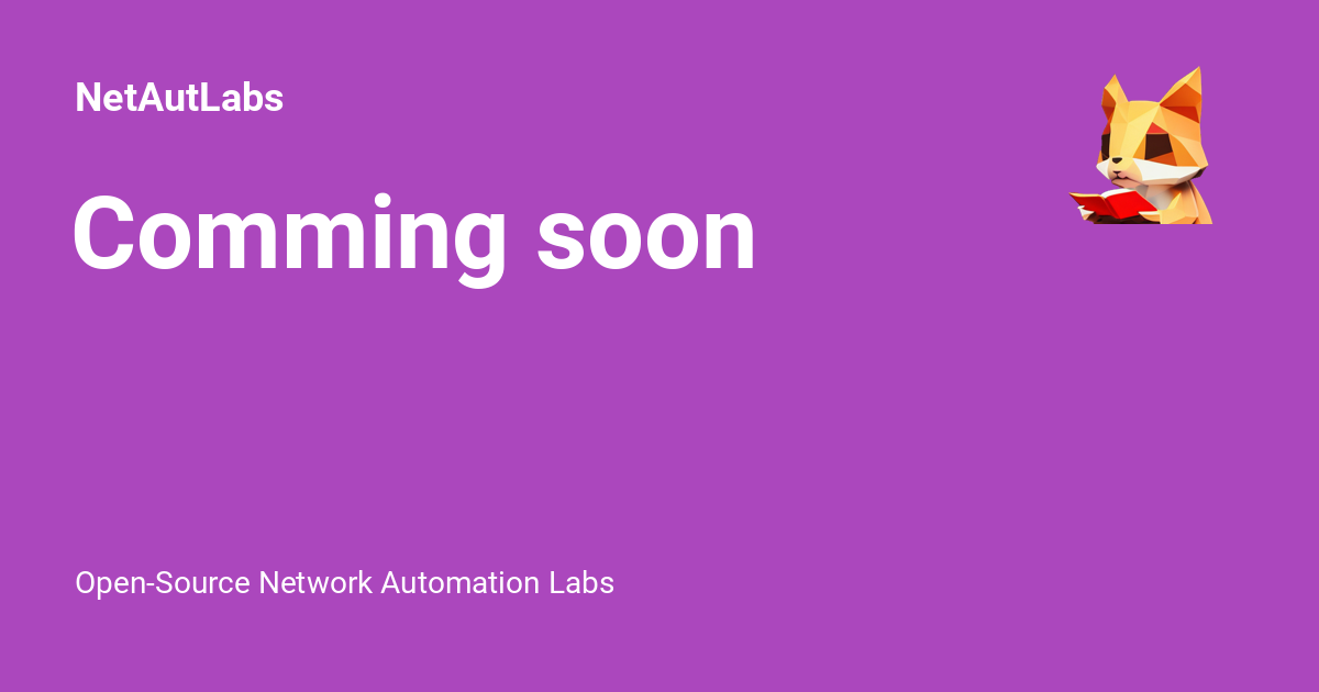 Comming soon - NetAutLabs